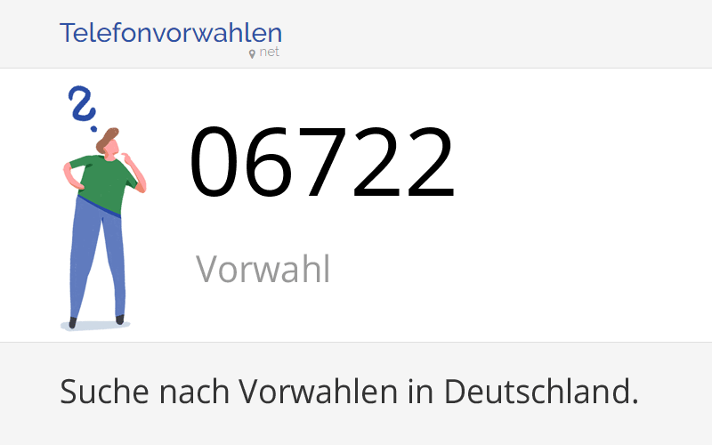 06722 Vorwahl, Ortsvorwahl 06722 auf Telefonvorwahlen.net