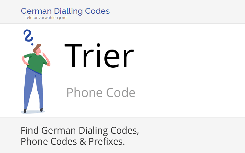 Trier Dialling Code, Prefix, Trier Phone Code (Stadt)